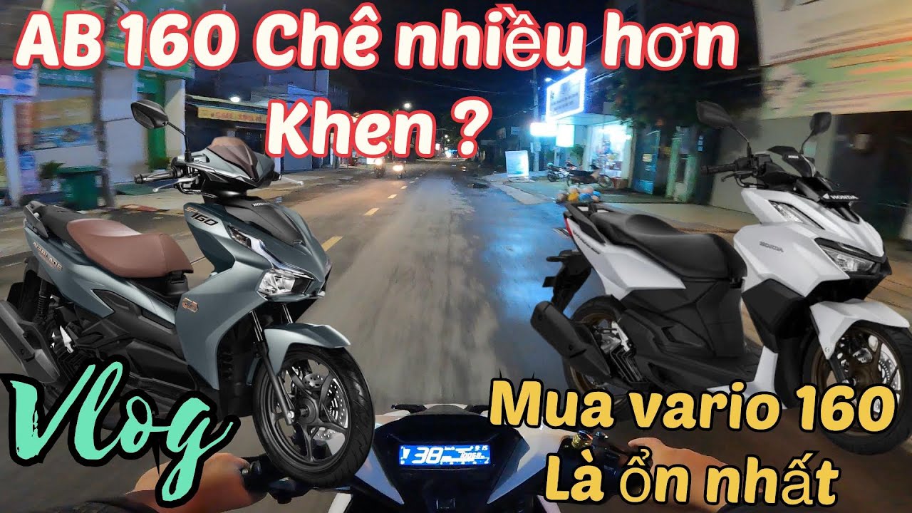Air Blade 160 Quá nhiều người chê ? Nên mua Vario 160 hay AB 160 2022 ...