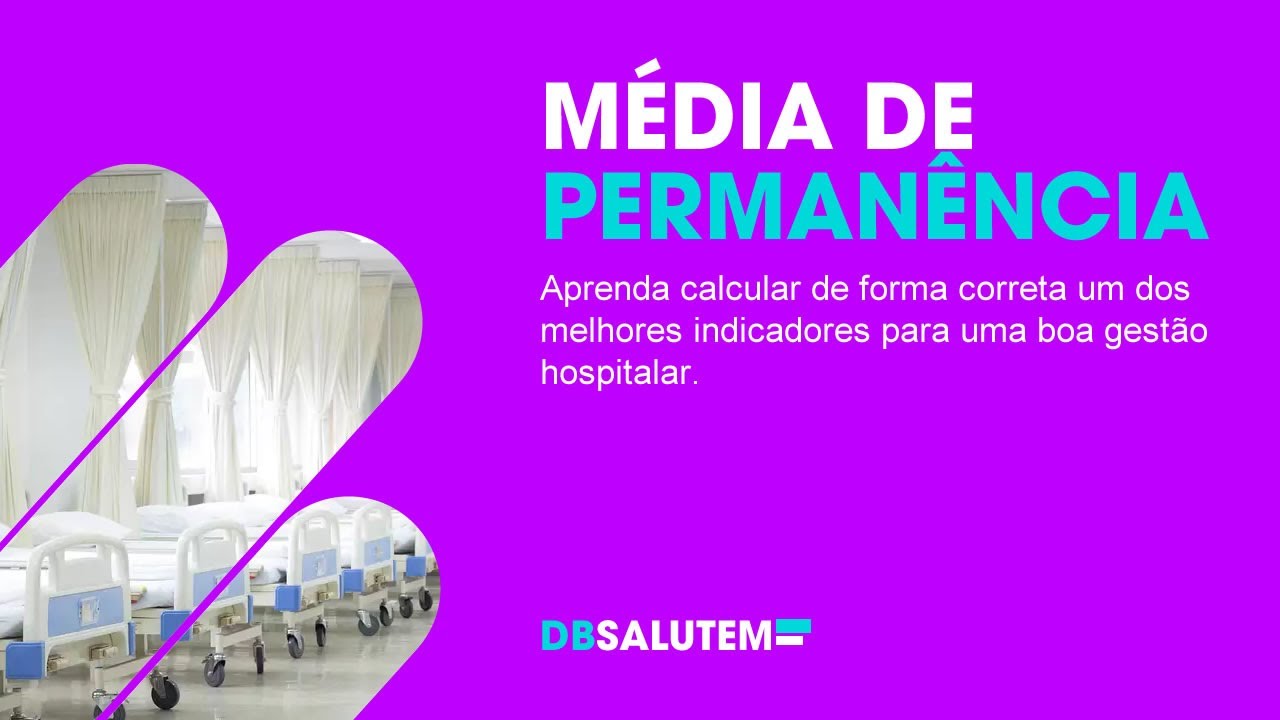 Como Calcular A Média De Permanência Hospitalar De Forma Correta Youtube