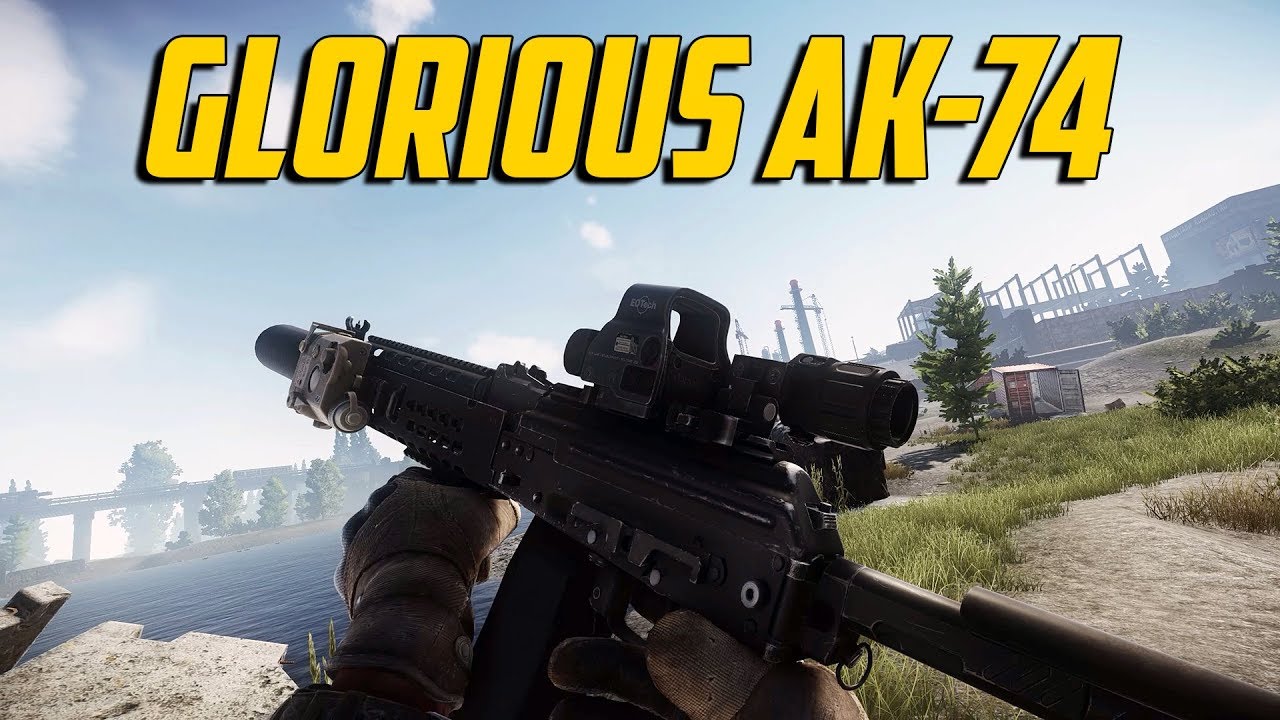 Escape From Tarkov - Glorious AK-74 - YouTube