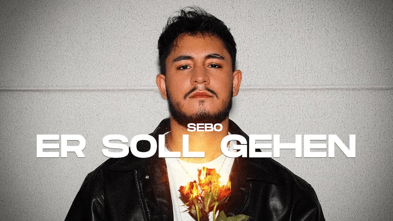 SEBO - ER SOLL GEHEN (prod. by Sebo) [official video] - YouTube