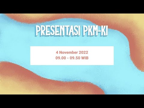 Presentasi PKM-KI (FT & FKM) | OIM UI 2022 - YouTube