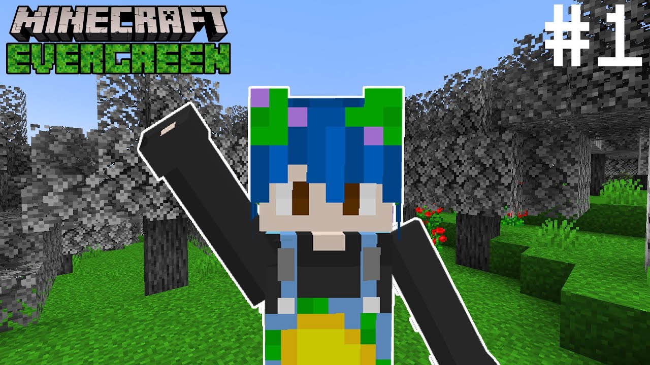 THE WORLD OF EVERGREEN || Evergreen: Ep.1 || Minecraft Survival - YouTube