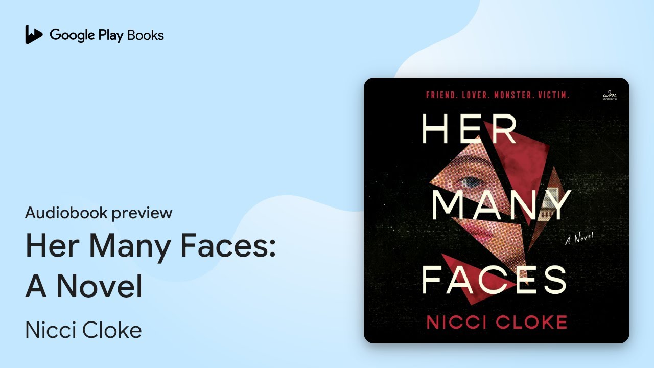 Her Many Faces: A Novel by Nicci Cloke · Audiobook preview - YouTube