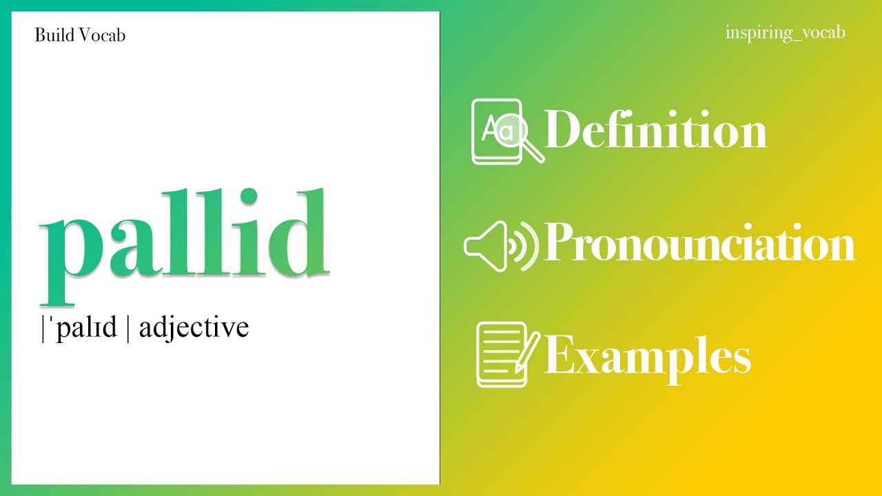 What Does Pallid Mean | Pallid Meaning with Pronunciation and Example ...