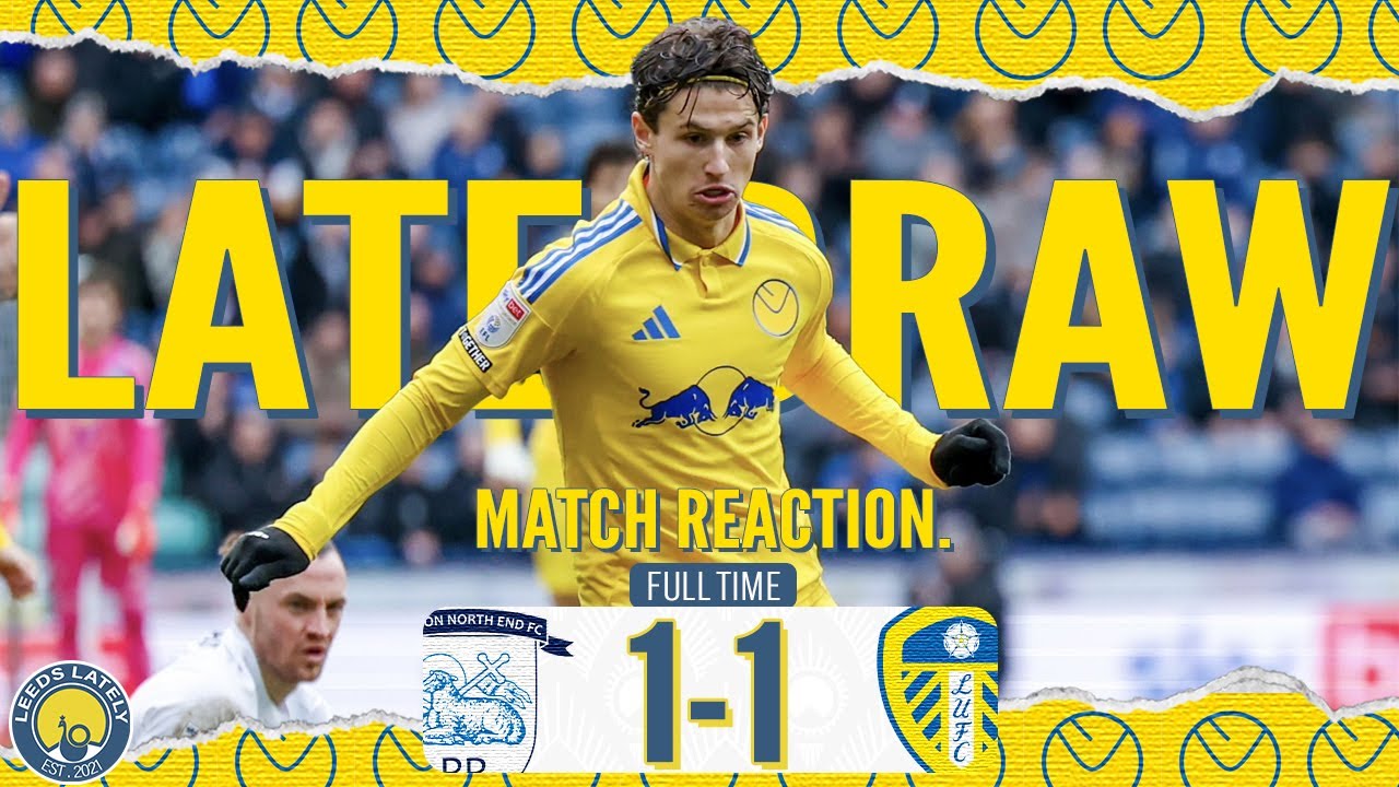 Preston North End 1 - 1 LEEDS UNITED! LEEDS save a POINT at the DEATH ...