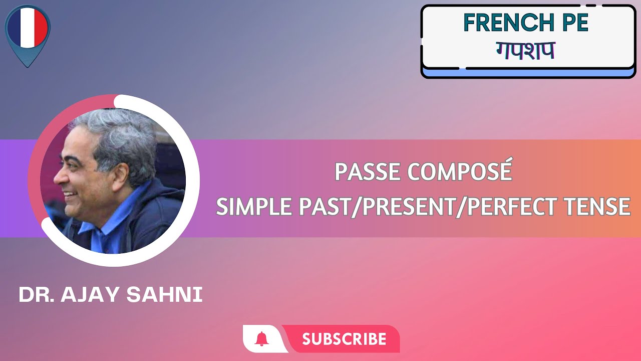 PassE Composé,(Simple Past/Present Perfect Tense - French) - YouTube