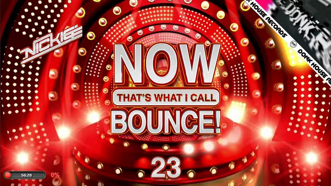 NOW! Thats What I Call Bounce Volume 23 - Nickiee - 🔥DHR Bounce DJ Mix🔥 ...