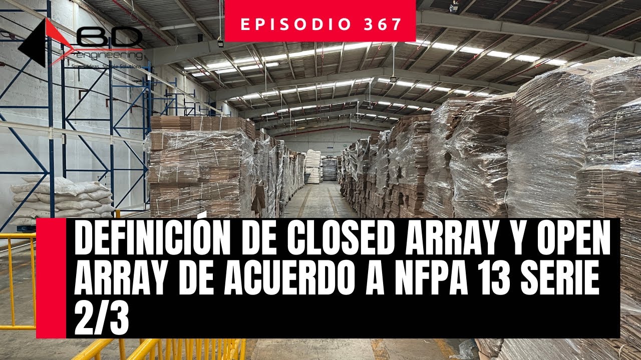 Definici n De Closed Array Y Open Array De Acuerdo A NFPA 13 Serie 2 3 definici-n-de-closed-array-y-open-array-de-acuerdo-a-nfpa-13-serie-2-3