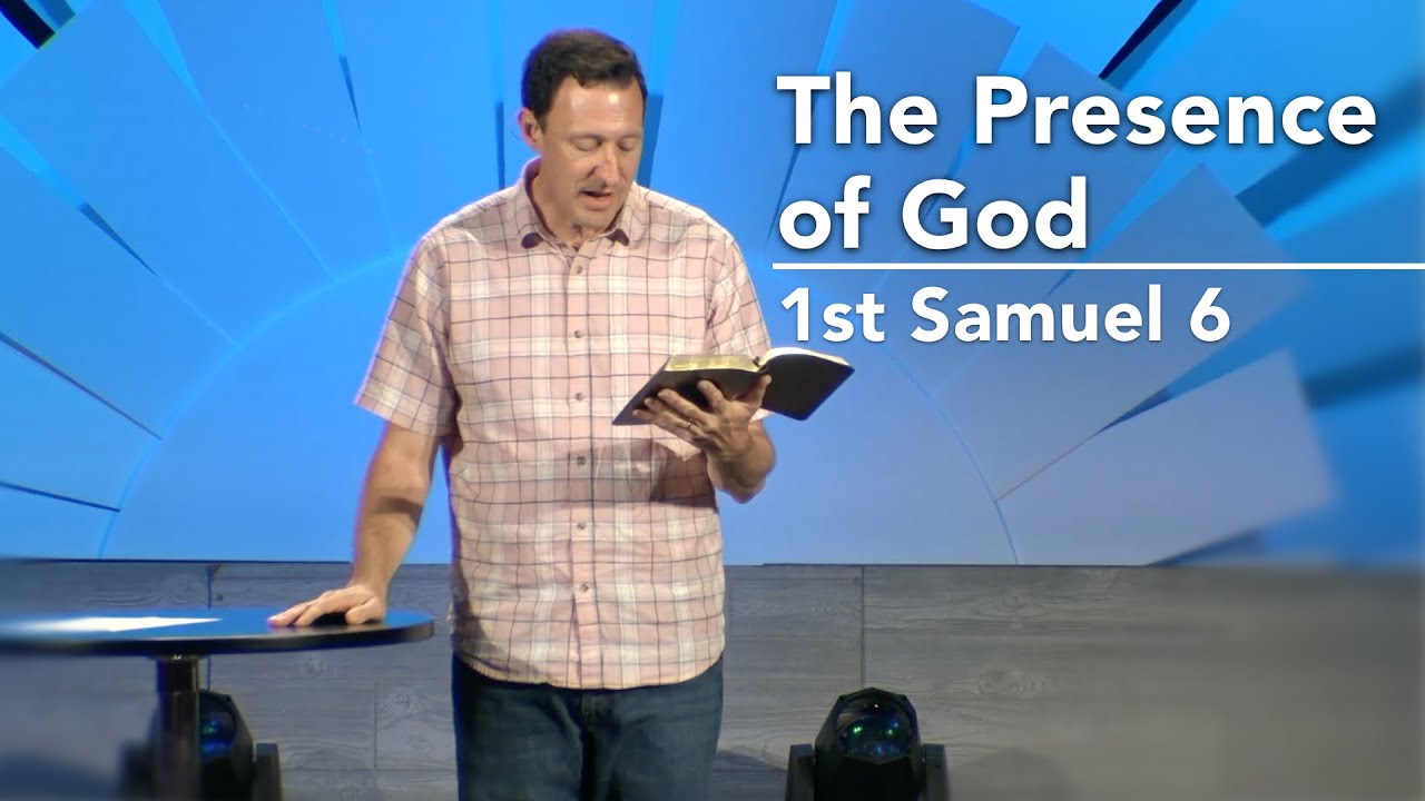 The Presence of God - 1st Samuel ch.6 - YouTube
