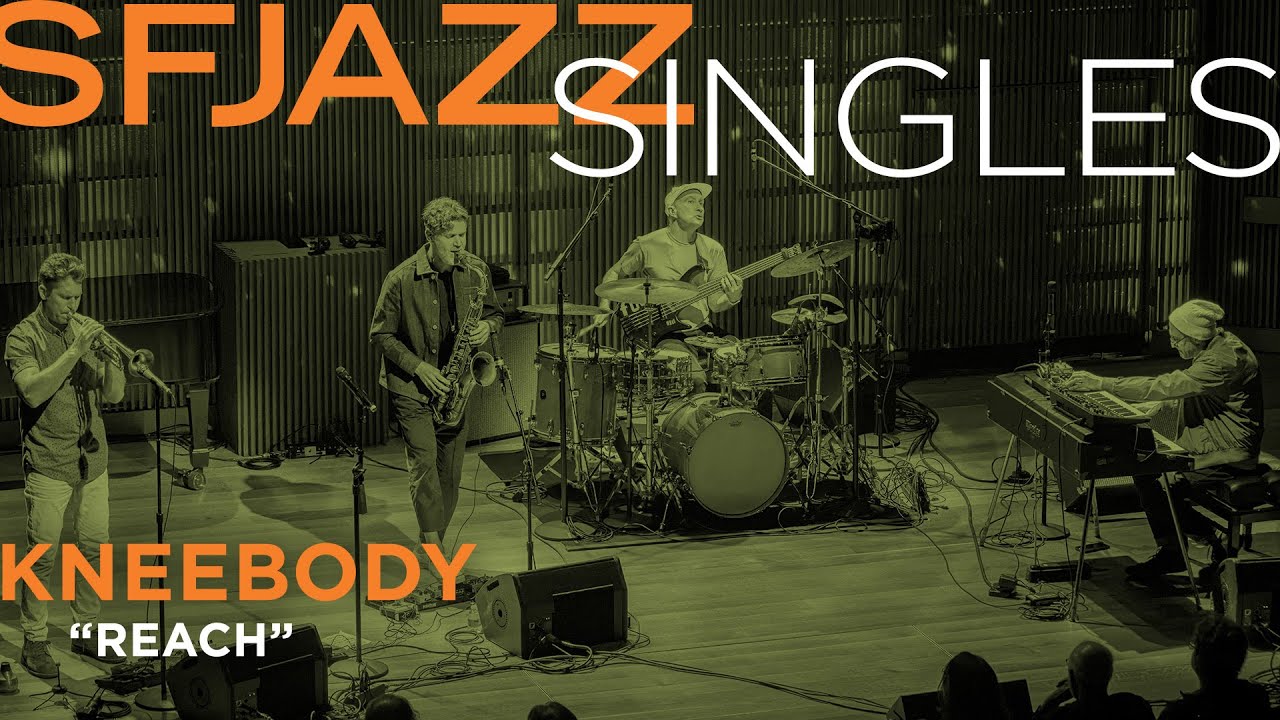 SFJAZZ Singles: Kneebody bursts electronic jazz grooves into the stratosphere on "Reach" - YouTube