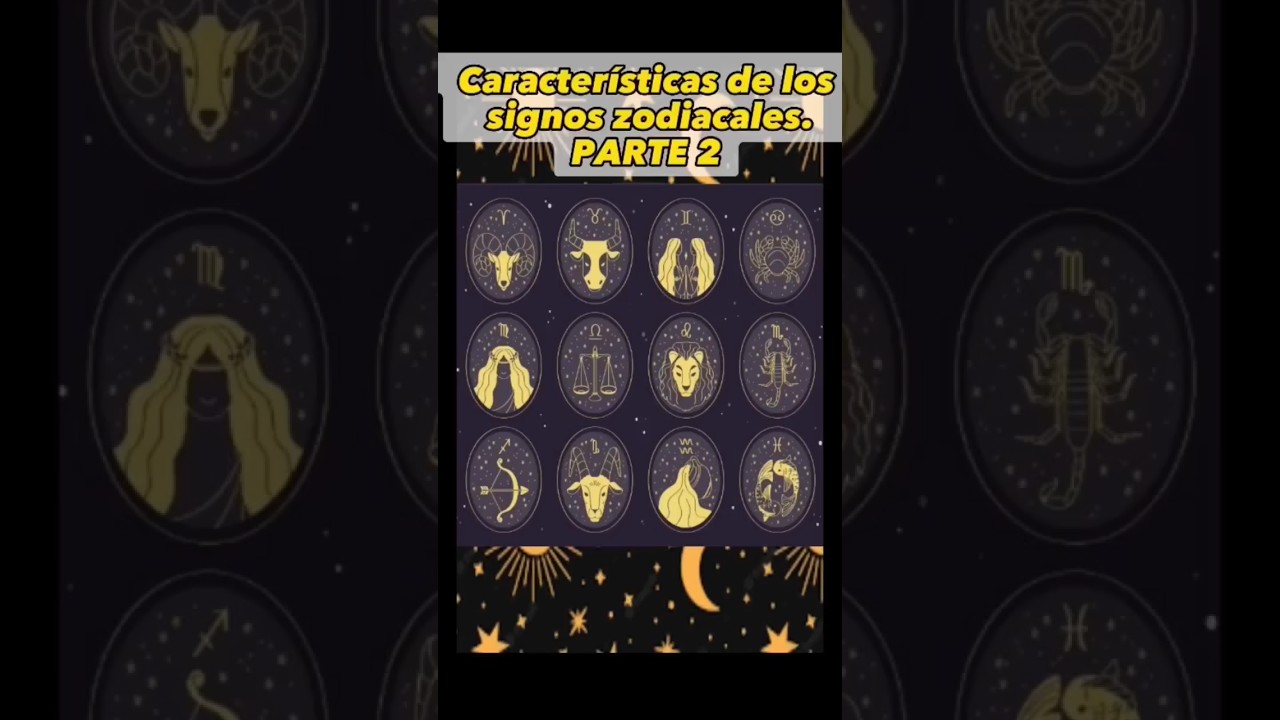signos ZODIACALES y sus características Parte 2 - YouTube
