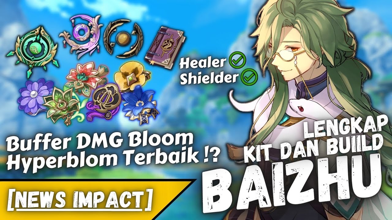 Bahas Lengkap Kit dan Build Baizhu !! Buffer Dendro Core Tapi Masih ...