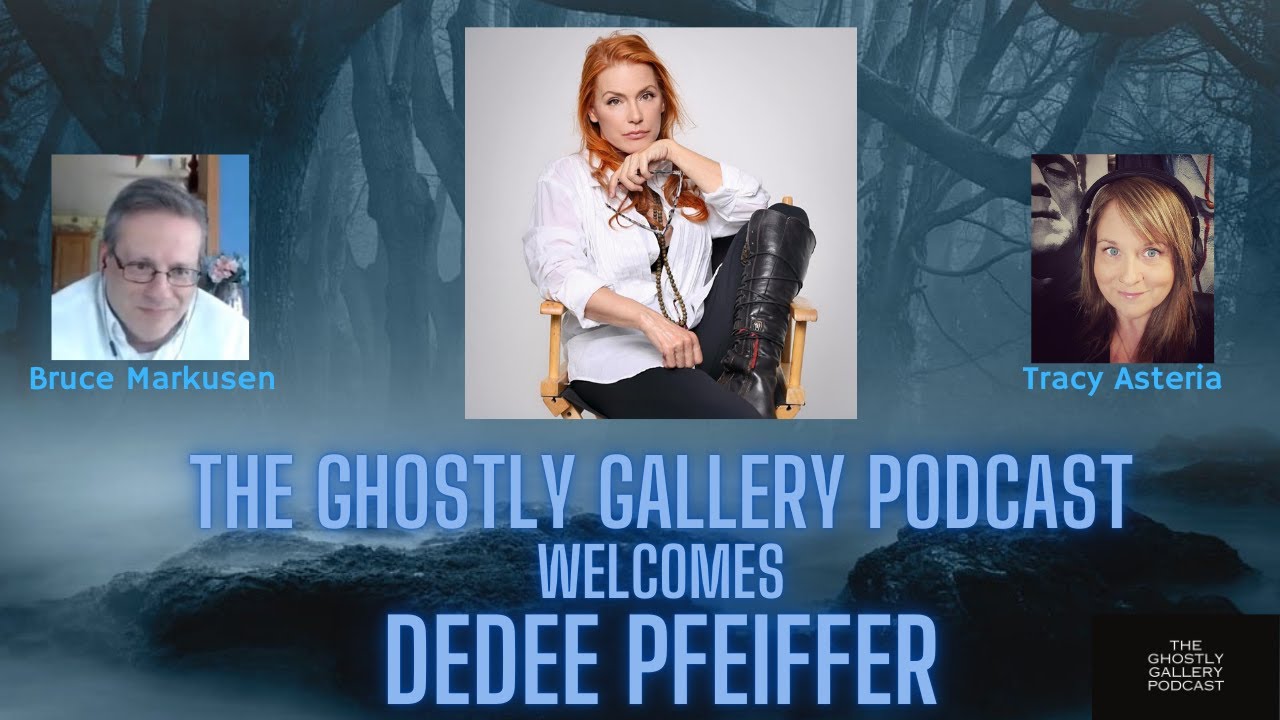Actress Dedee Pfeiffer Joins The Ghostly Gallery Podcast - YouTube