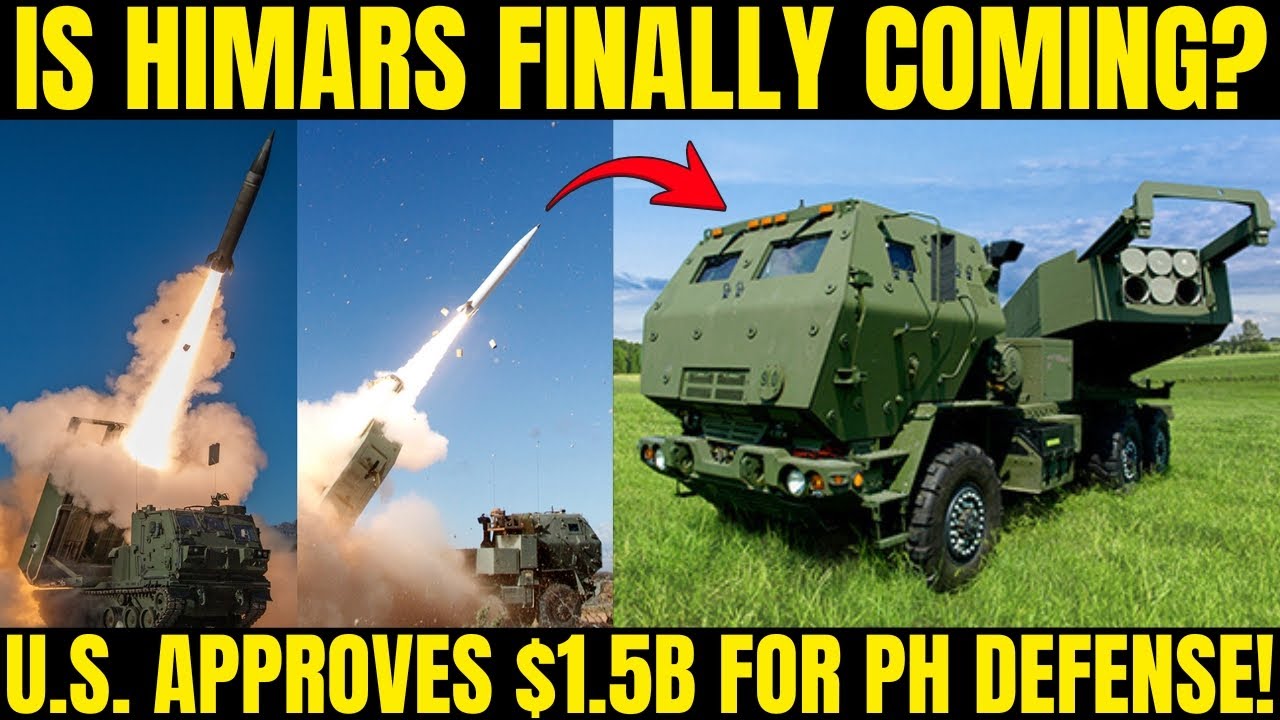 Is HIMARS Finally Coming? US Approves $1.5B for PH Defense! - YouTube