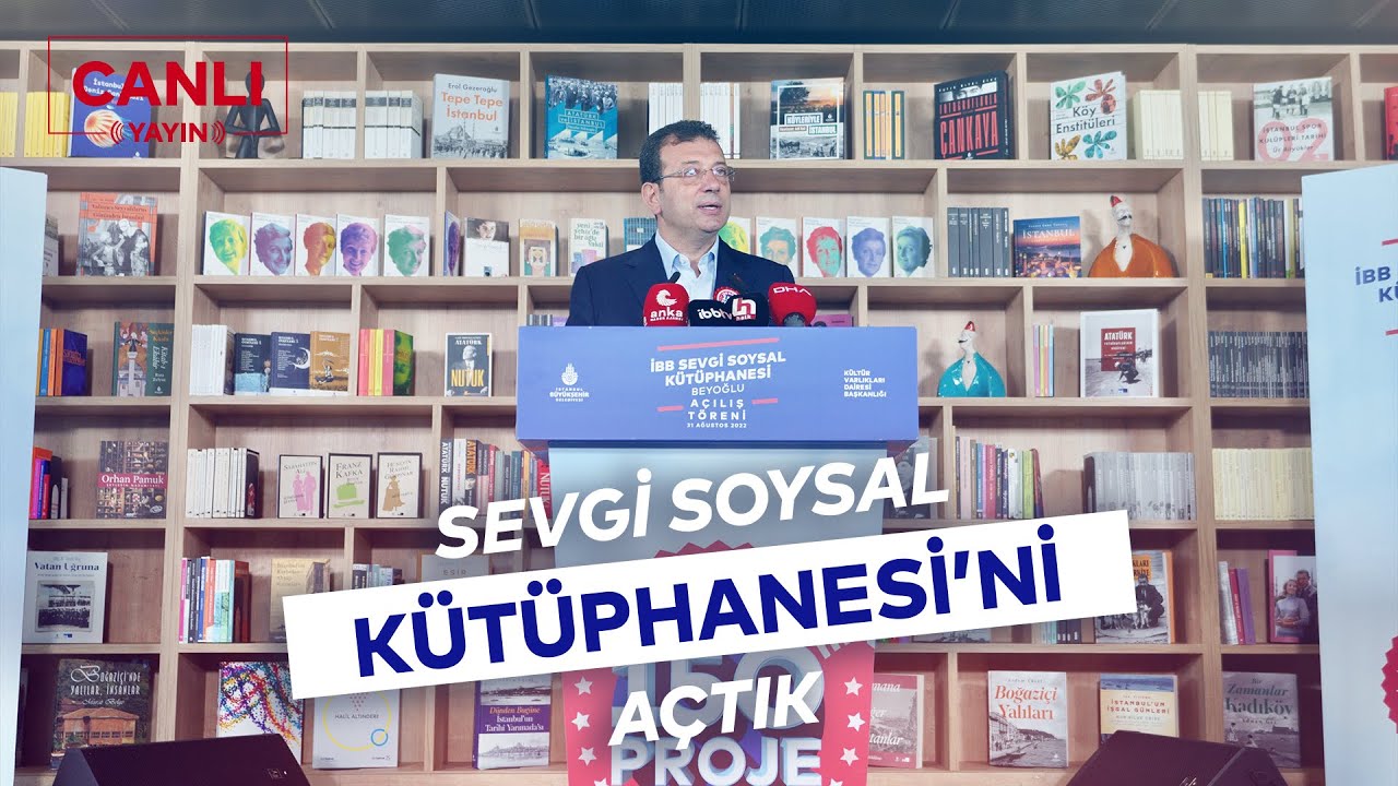 BEYOĞLU SEVGİ SOYSAL KÜTÜPHANESİ AÇILIYOR - YouTube