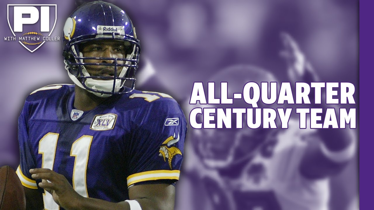 Will Ragatz breaks down his Minnesota Vikings all-quarter century team ...