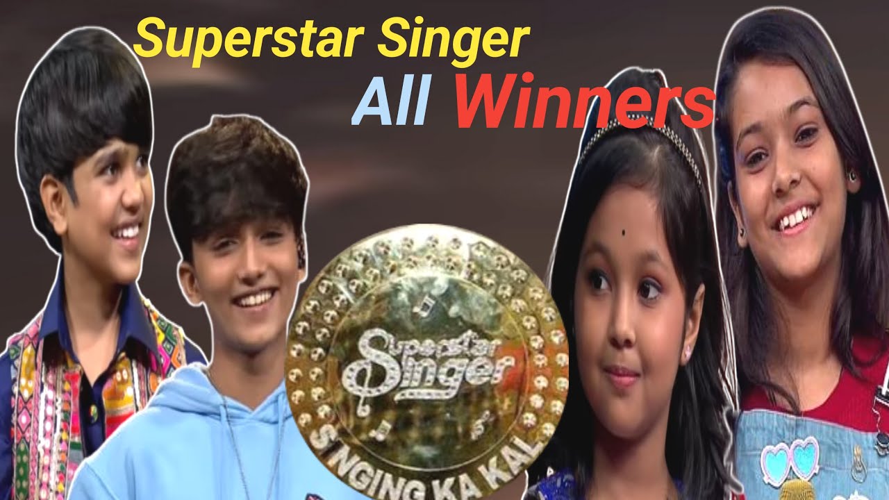 Superstar singer all winners 𝐚𝐧𝐝 𝐟𝐢𝐧𝐚𝐥𝐢𝐬𝐭 | 𝐒𝐮𝐩𝐞𝐫𝐬𝐭𝐚𝐫 𝐬𝐢𝐧𝐠𝐞𝐫 𝐬𝐞𝐚𝐬𝐨𝐧 1 ...