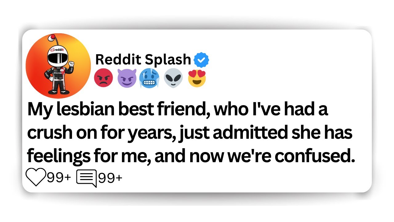 My lesbian best friend, who I've had a crush on for years has feelings for me #reddit #shorts # ...
