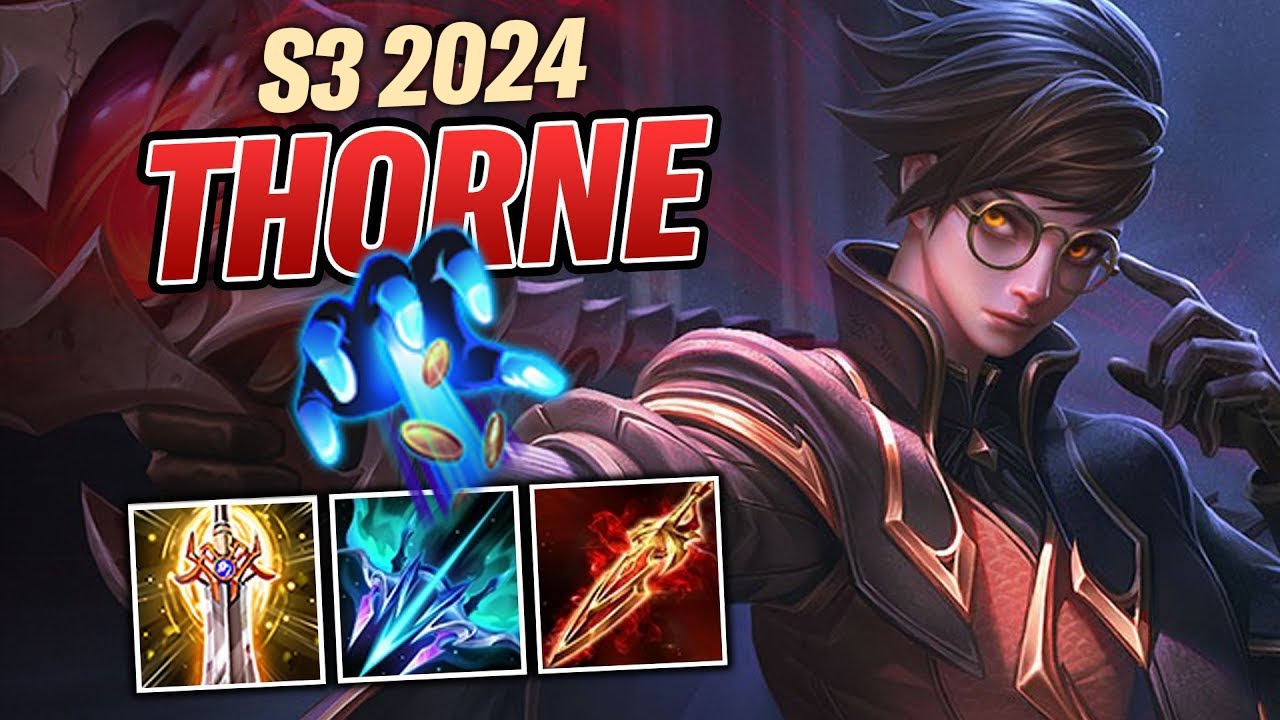 Thorne S3 2024 - Trang Bị, Bảng Ngọc, Phù Hiệu, Combo Và Cách Chơi ...