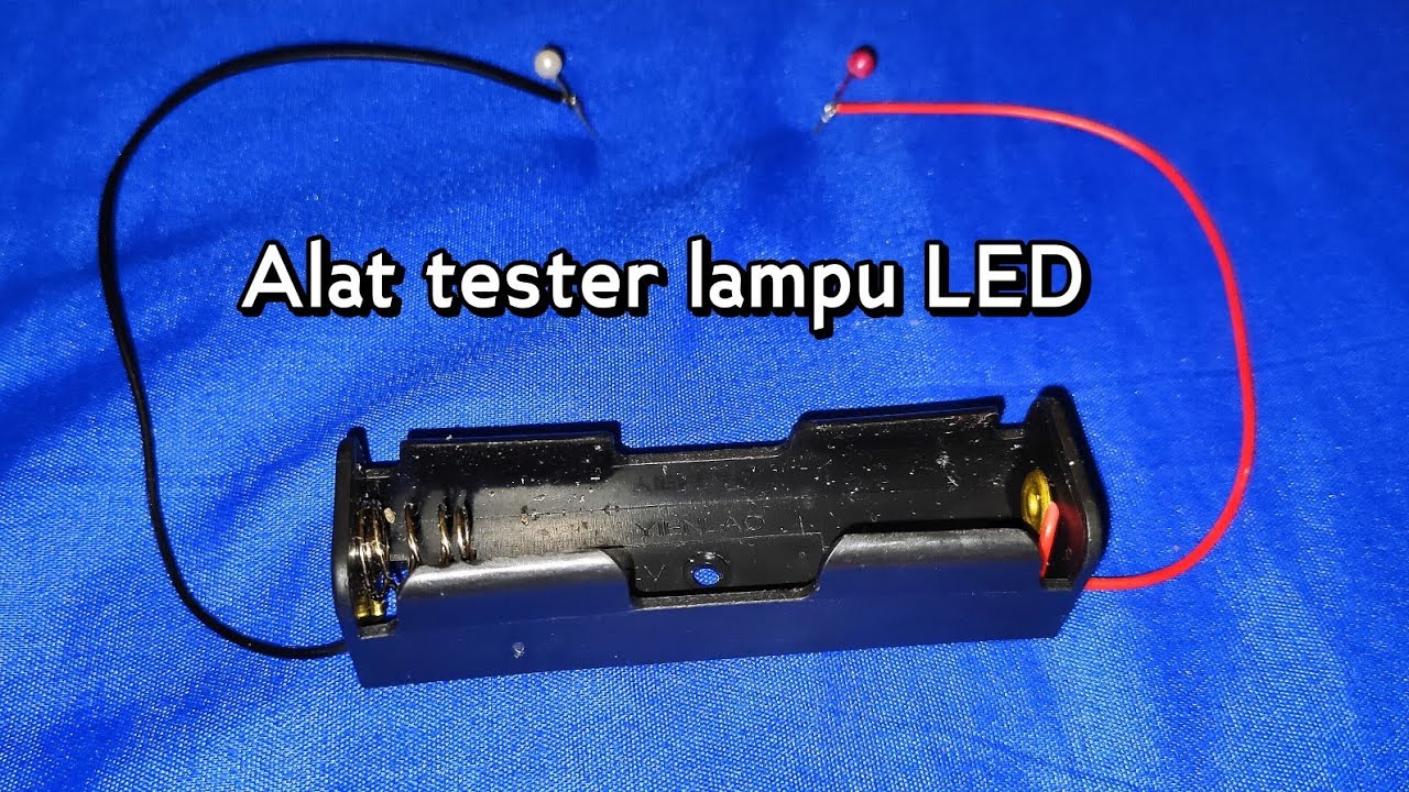 Cara buat alat tester lampu LED - YouTube