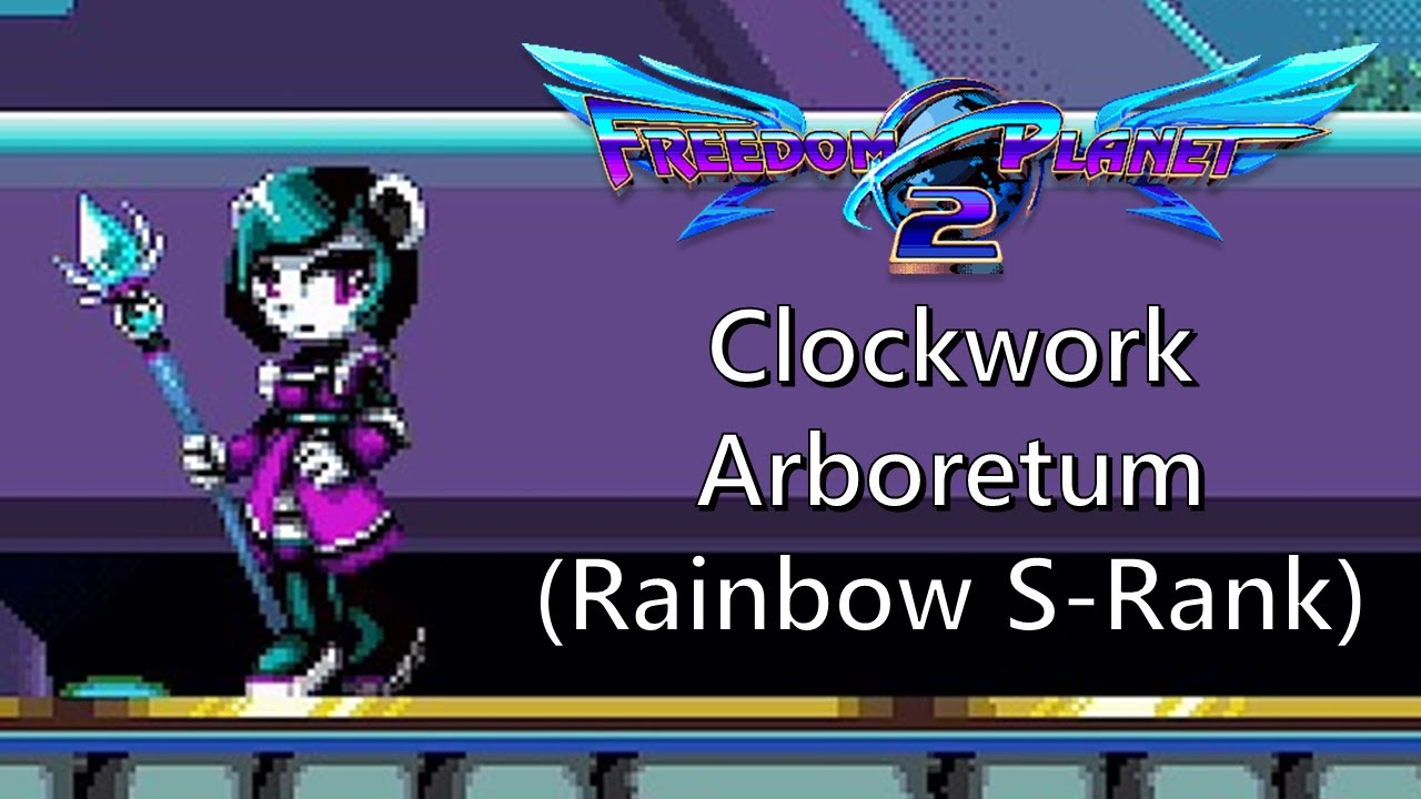 Freedom Planet 2 - Clockwork Arboretum (Neera/Rainbow S Rank) - YouTube