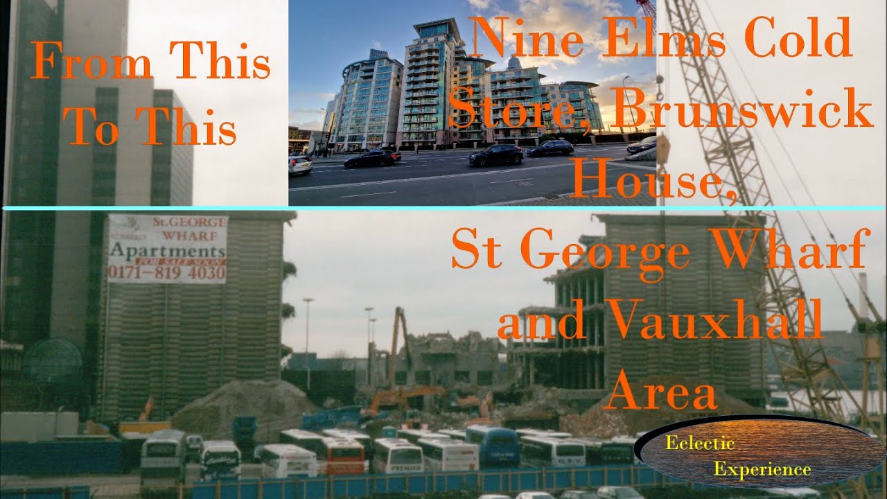 From This to This: Nine Elms Cold Store, St George Wharf, Brunswick ...