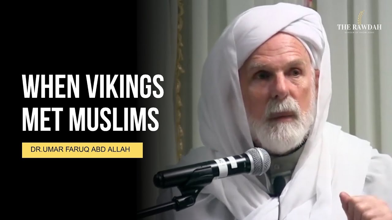 When vikings met muslims - Dr.Umar Faruq Abd Allah - YouTube