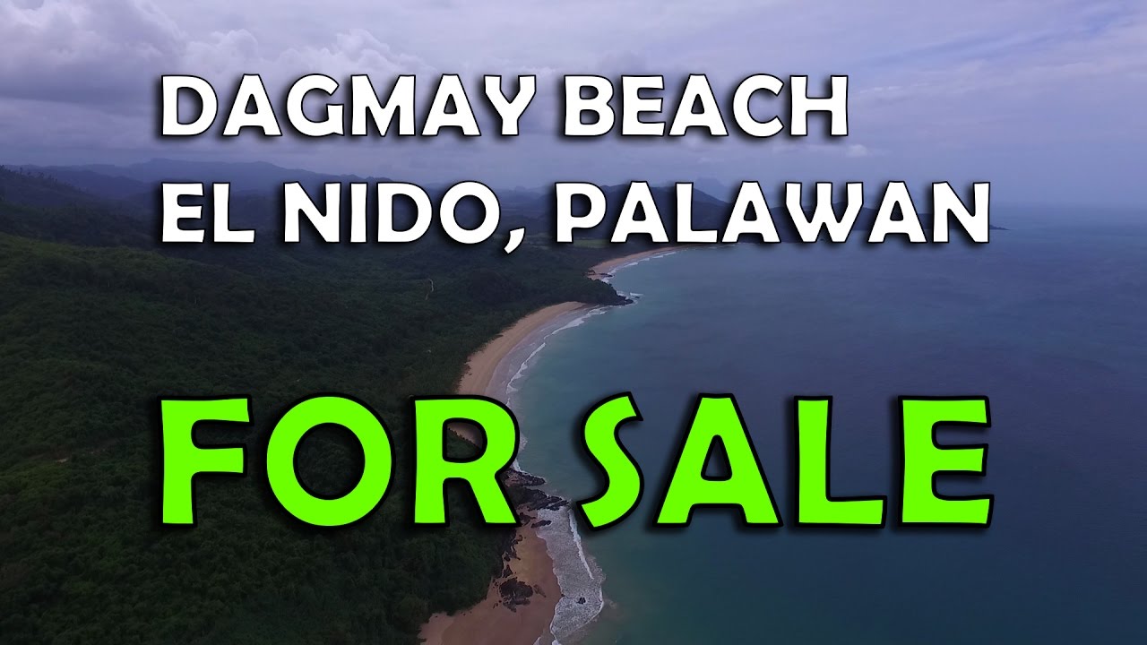Sitio Dagmay Beach - El Nido Palawan. For Sale. - YouTube