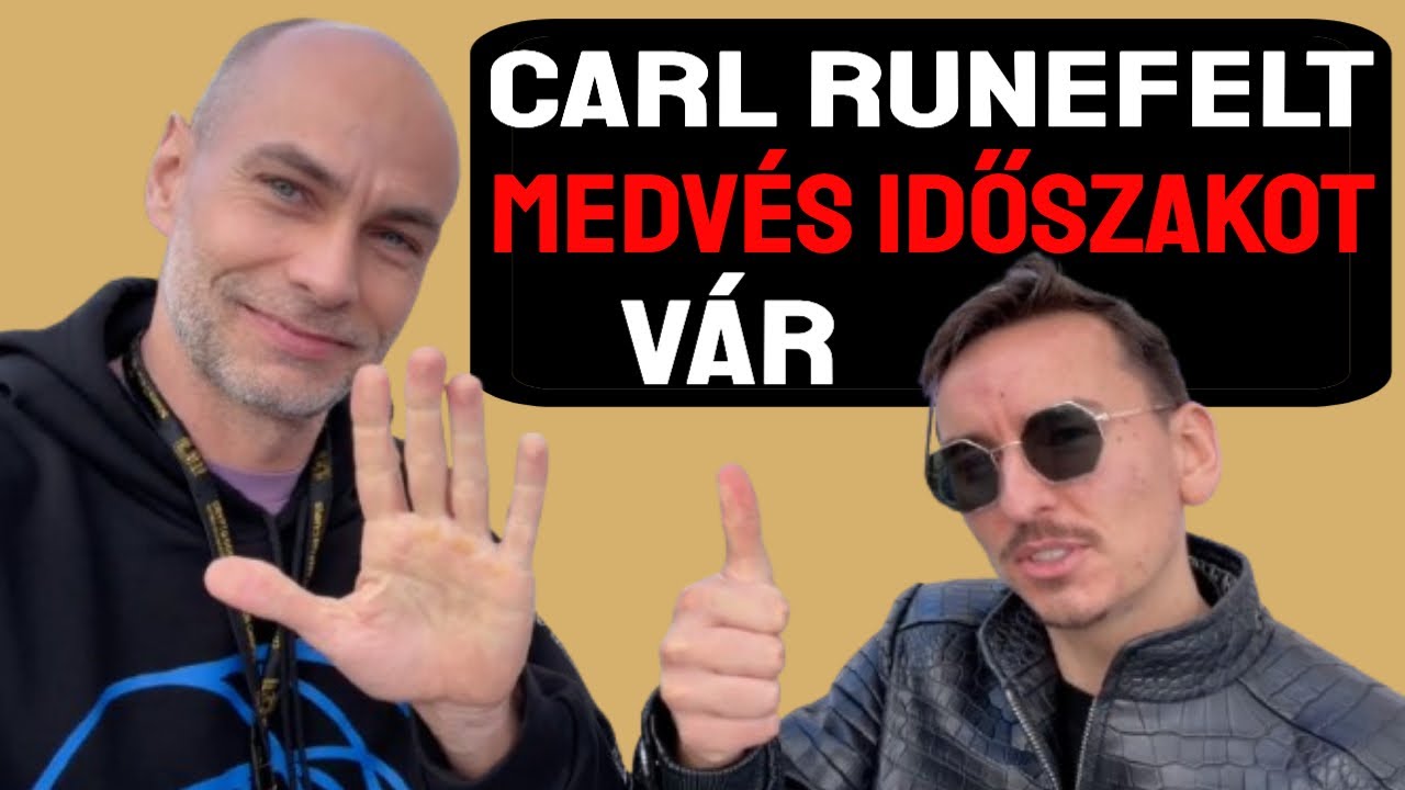 CARL RUNEFELT MEDVÉS IDŐSZAKOT VÁR [Exkluzív interjú] - YouTube