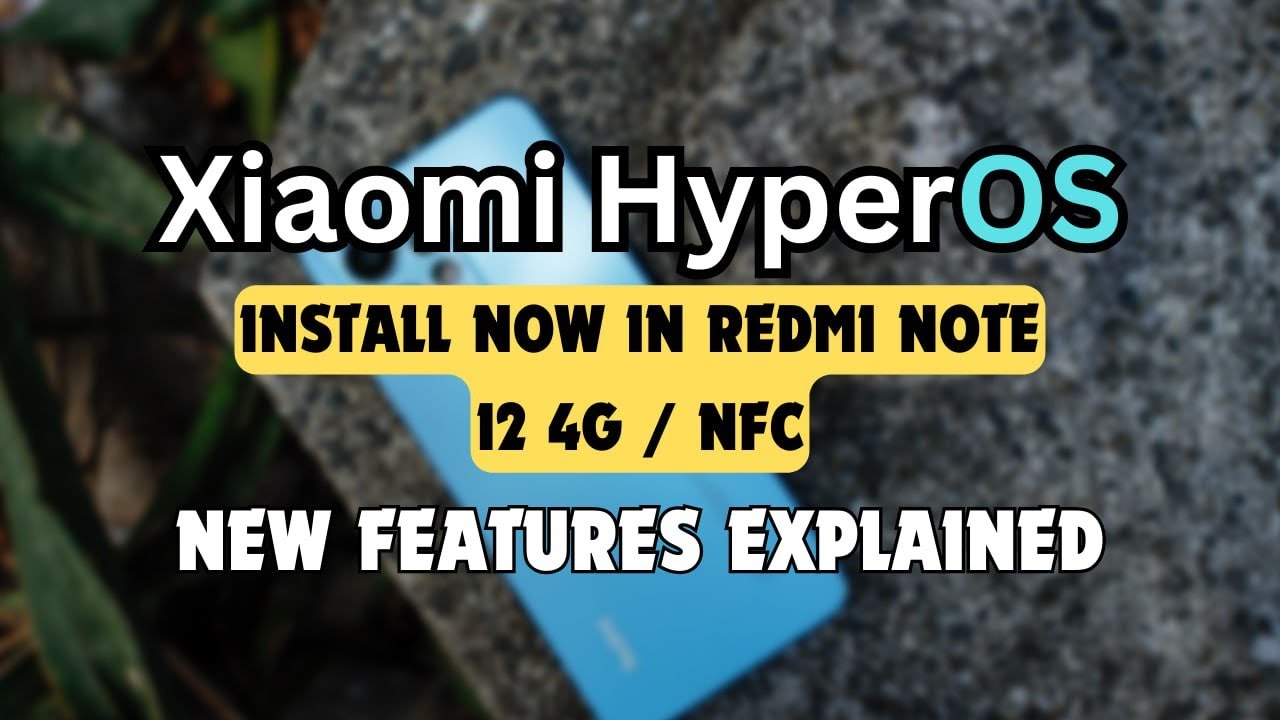 Redmi Note 12 4G HyperOS global update is here - Install now with new ...