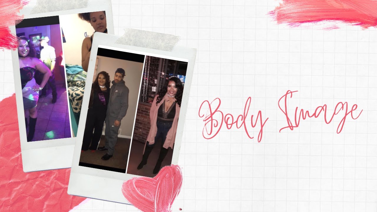 Body Image - YouTube
