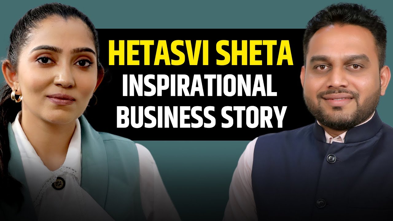 Hetasvi Sheta Inspirational Business Story | La Gloria Business Podcast ...