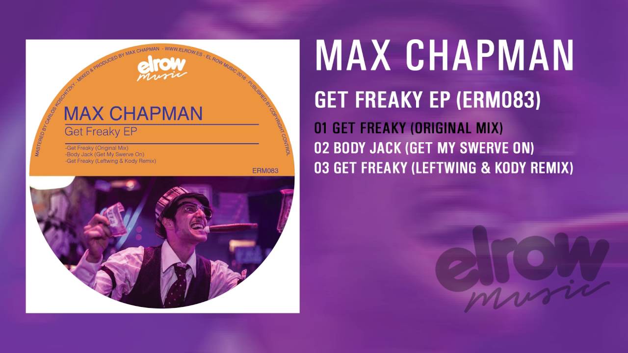 MAX CHAPMAN "Get Freaky EP" - YouTube