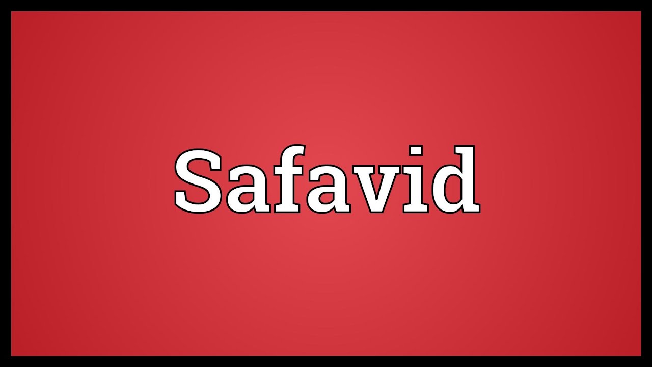 Safavid Meaning - YouTube