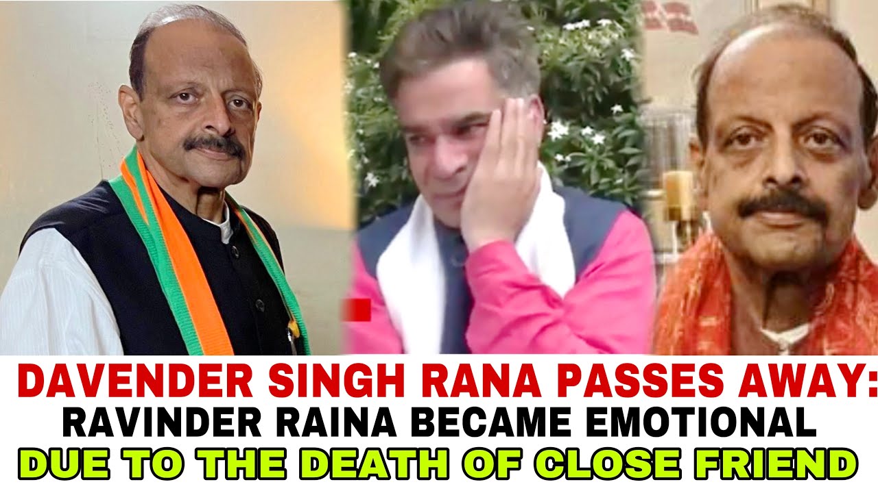 Devender Sing Rana Pass Away: Ravinder Raina became emotional 😭 - YouTube