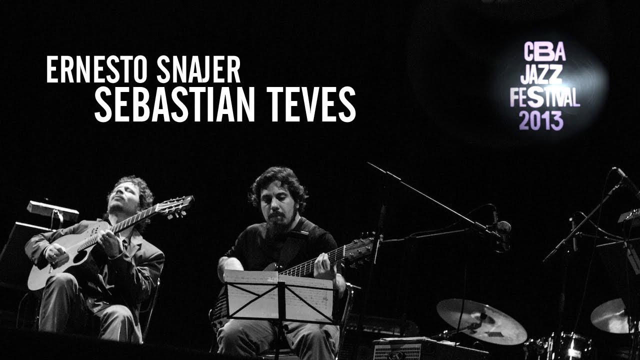 Cordoba Jazz Festival 2013 / Ernesto Snajer - Sebastian Teves - YouTube