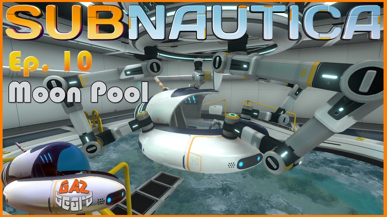 Subnautica Episode 10 | Moon Pool - YouTube