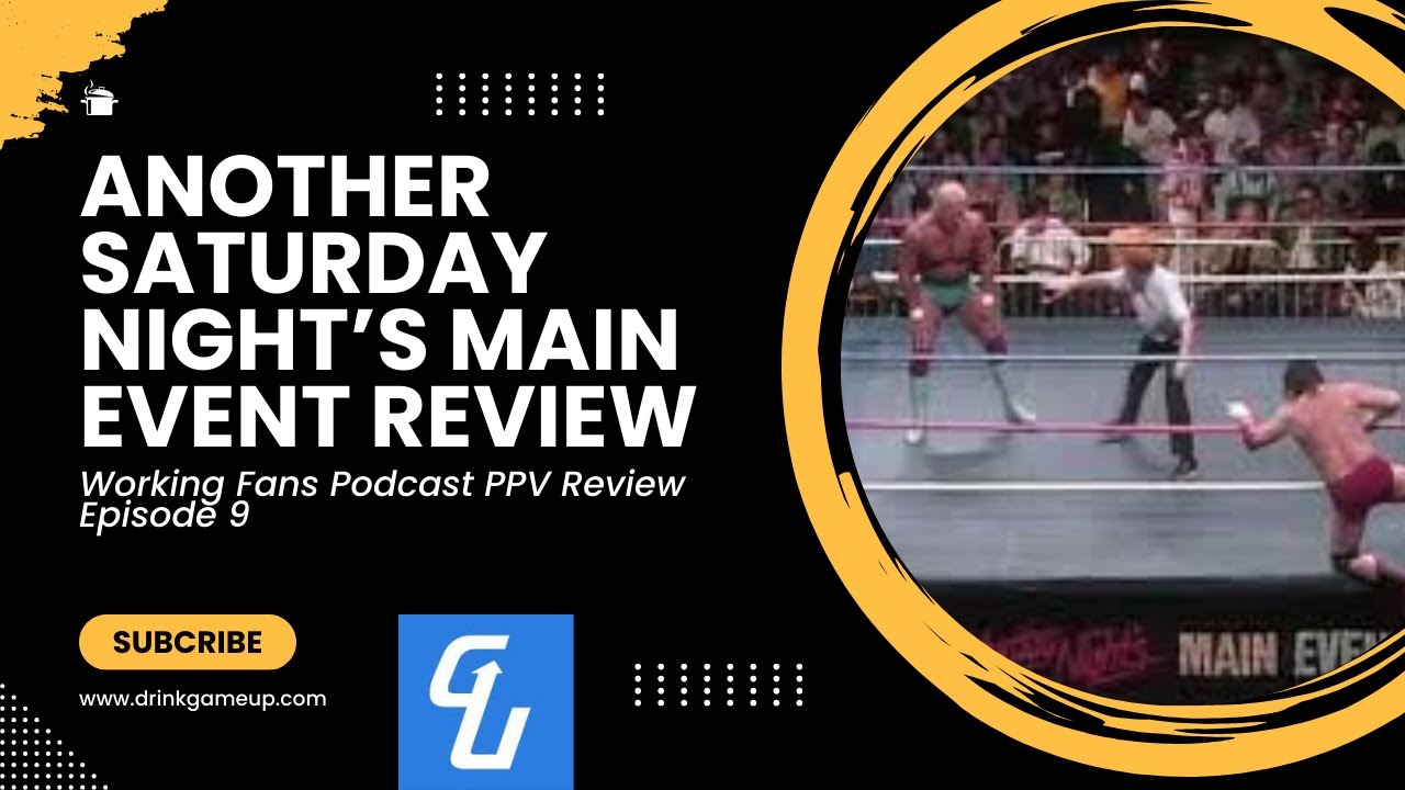 Another Saturday Night's Main Event Review- Working Fans Podcast PPV ...