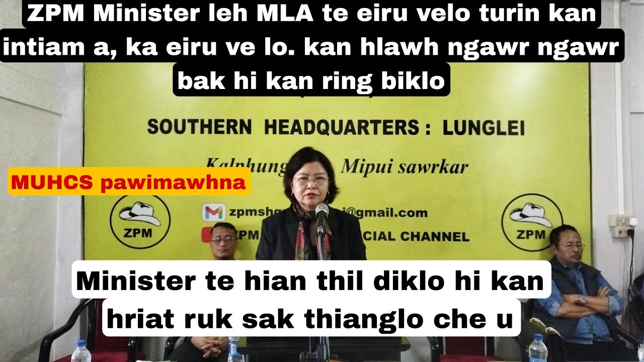 ZPM Minister leh MLA te hi eiru velo turin kan intiam tawh - Lalrinpuii ...