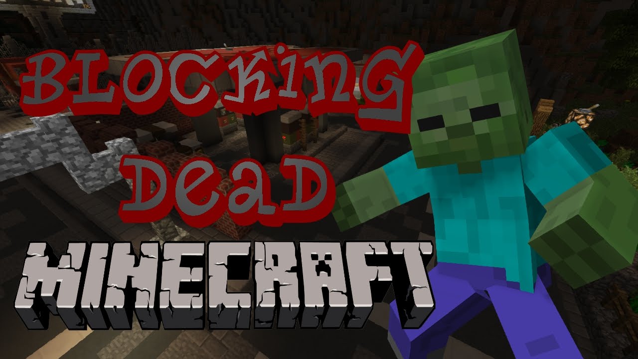 Minecraft Minigames [Blocking Dead] #1 - YouTube