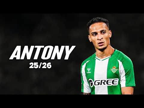 Antony ● Full Season 2026 🇧🇷 Best Skills | Goals & Assists | HD