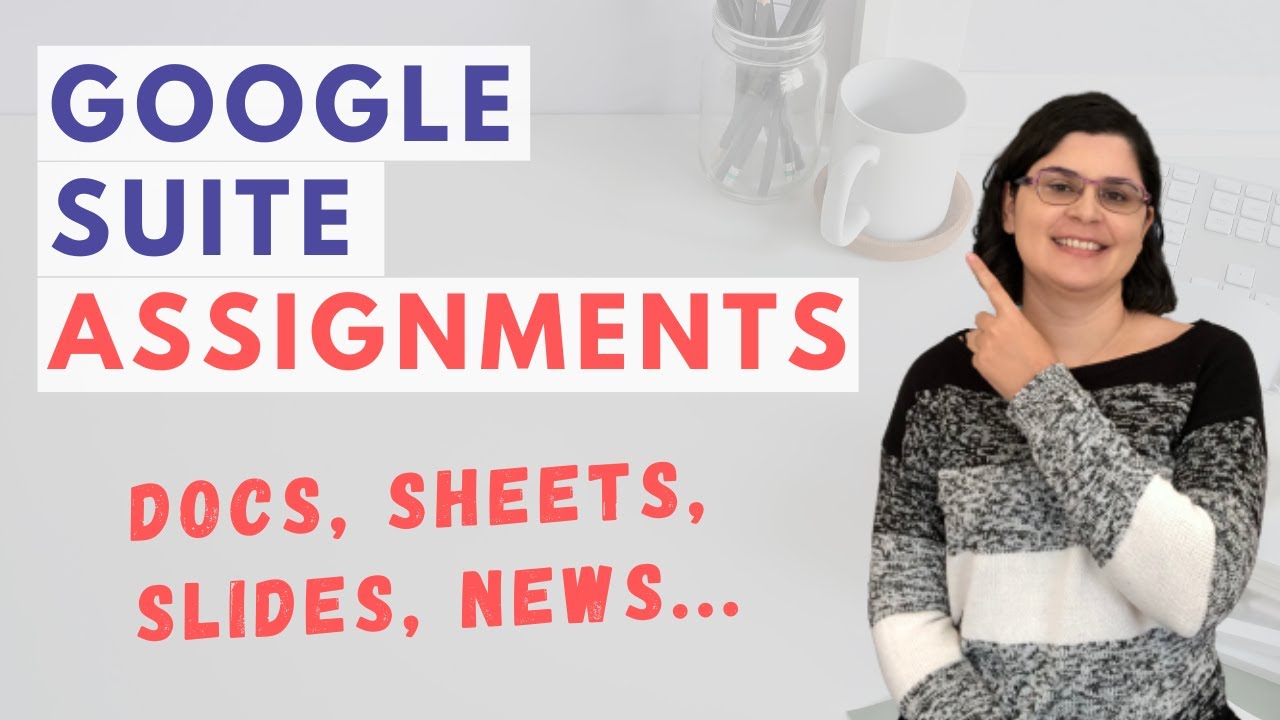 Assignment Ideas Using the Google Suite - YouTube