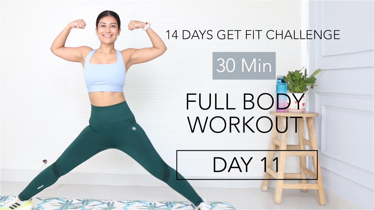 30 Min Full Body | DAY 11 | 14 Days Get Fit Challenge | Indian Female ...