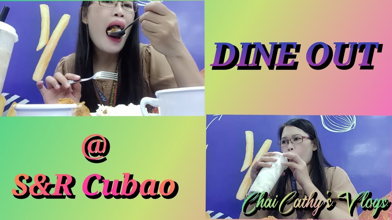 DINNER AT S&R CUBAO BEFORE GOING TO WORK || Chai Cathy's Vlogs - YouTube