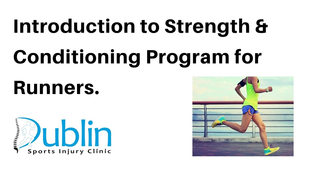 introduction to strength and conditioning program for runners part-1 ...