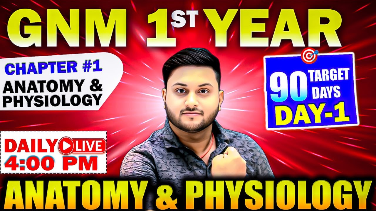 GNM 1st Year Anatomy & Physiology | 90 Days Crash Course | GNM Nursing Students Must Watch Day 1 ...