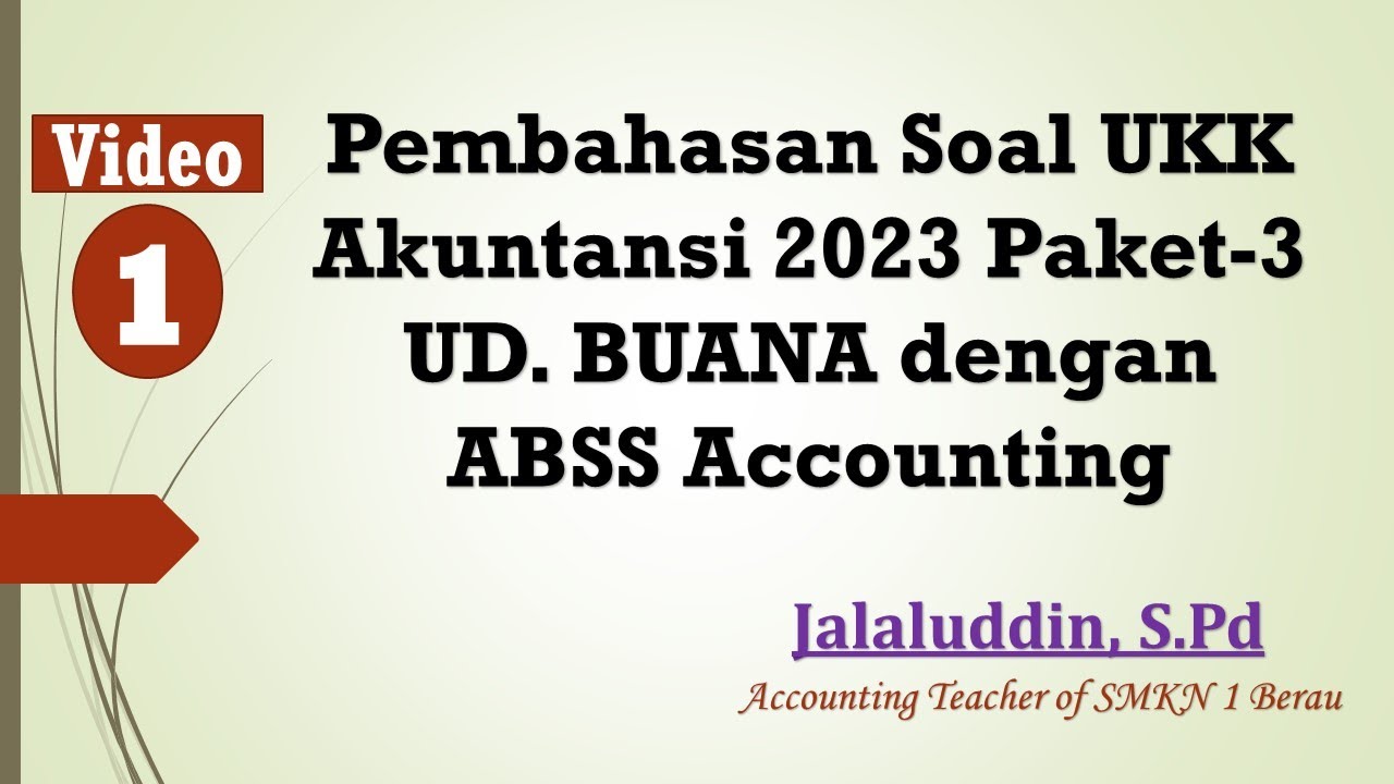 UKK Akuntansi 2023 (UD. BUANA) dengan ABSS Accounting (Video 1) - YouTube