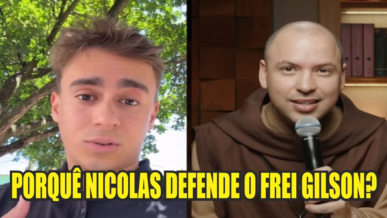 ENTENDA O PORQUÊ DE NICOLAS DEFENDE O FREI GILSON. - YouTube