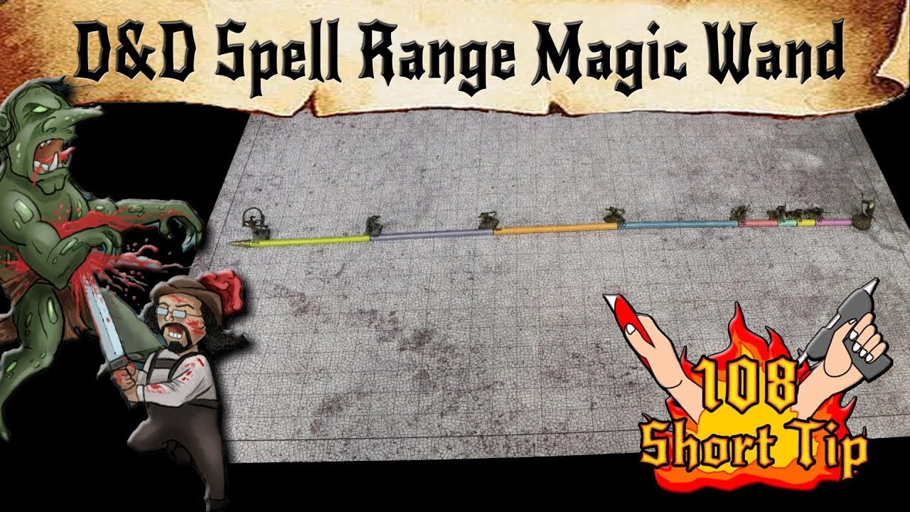 Measure D&D Spell Ranges with this Magic Wand (DM's Craft/Short Tip ...