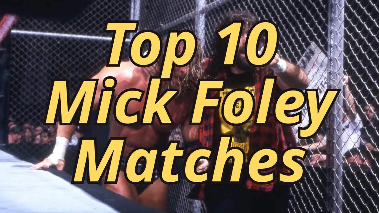 Top 10 Matches Of Mick Foley - YouTube
